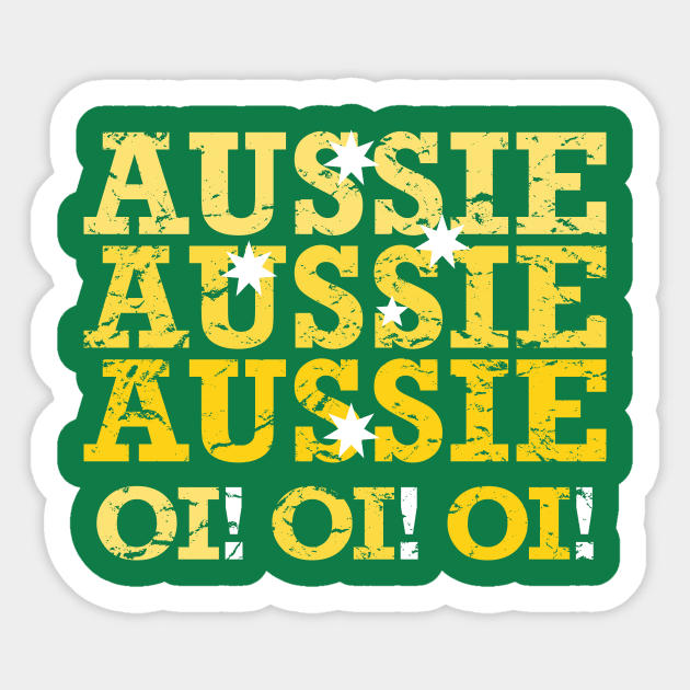 Aussie Aussie Aussie Oi Oi Oi (Gold) - Aussie - Sticker | TeePublic Aussie Aussie Aussie Oi Oi Oi (Gold) - Aussie - Sticker | TeePublic